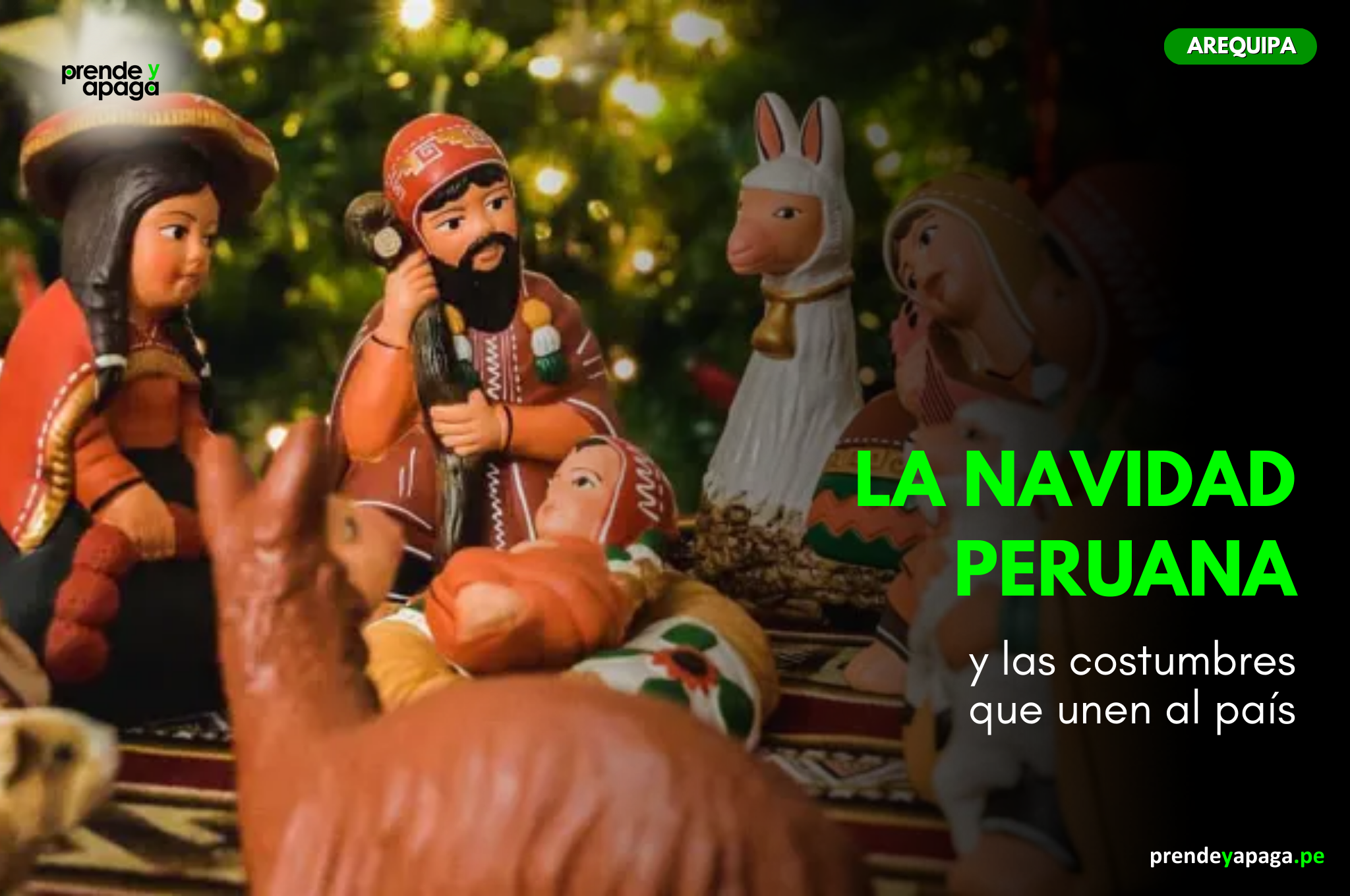 La Navidad peruana y las costumbres que unen al país – Prende y Apaga